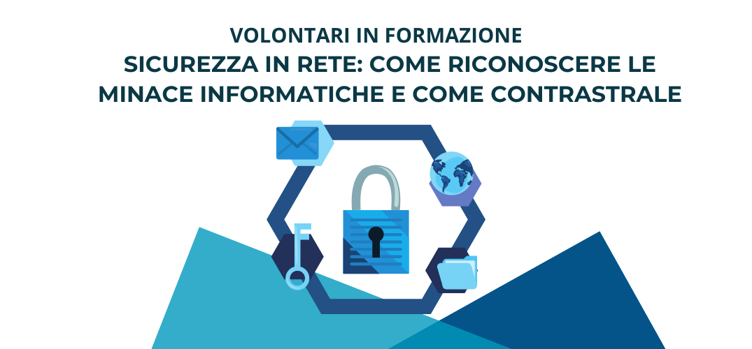 Sicurezza in rete: come riconoscere le minacce informatiche e come ...